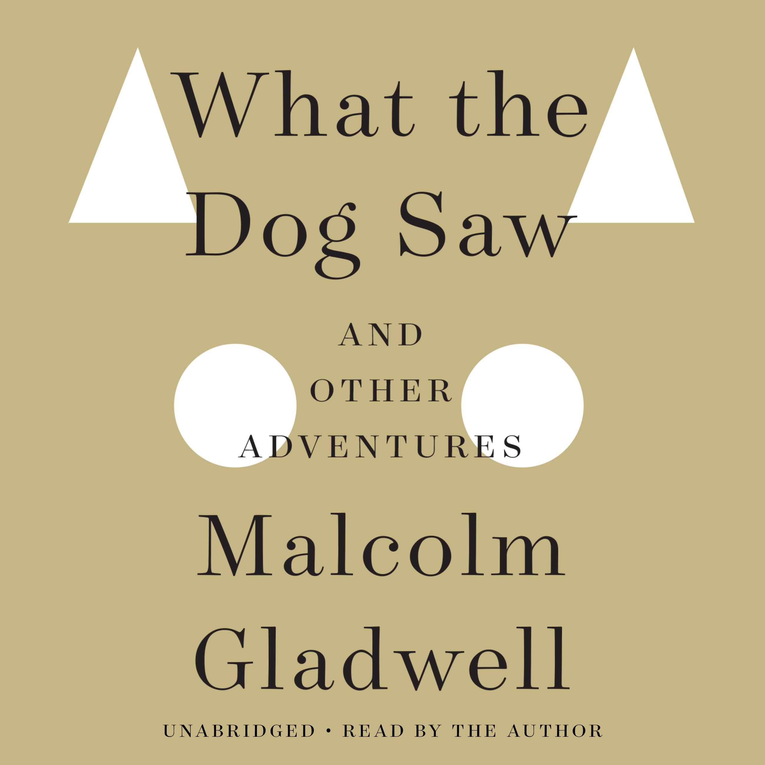 What The Dog Saw Malcolm Gladwell